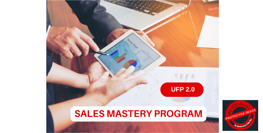 UFP 2.0 - Sales Mastery Program