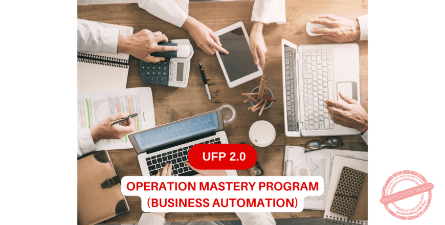 UFP 2.0 - Operation Mastery Program (business automation)